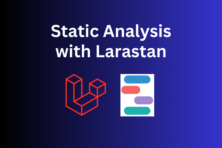 Larastan Catch Bugs With Static Analysis 
